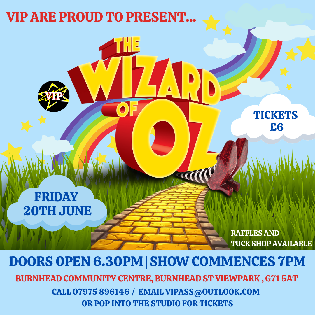 VIP Presents… The Wizard of Oz! – VIP Community Project